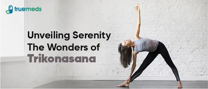Trikonasana Perfection: Benefits and Step-by-Step Guide