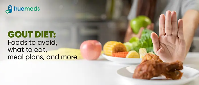 Gout Diet: Uric Acid Foods to Avoid & Foods to Eat